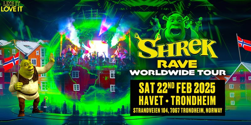 Shrek Rave Is Coming To Trondheim! Tickets am Samstag, 22. Feb. | SHREK ...