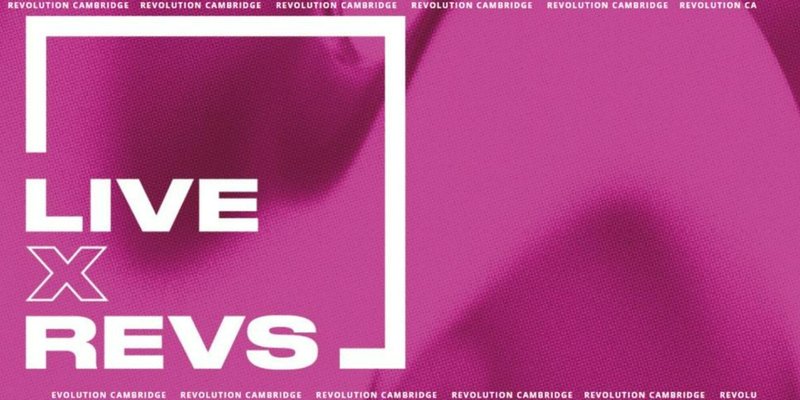 Revolution Cambridge tickets and events | FIXR