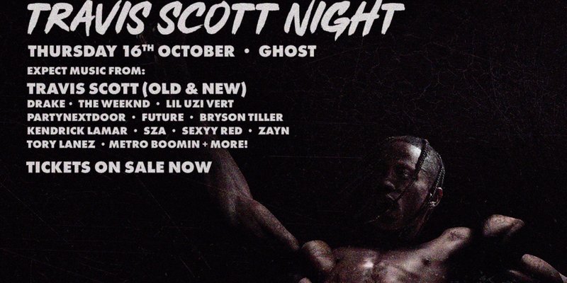 FE!N - 30th October - Travis Scott Night - Ghost Nottingham tickets on ...