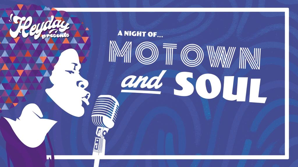 Heyday Presents: An Evening of Motown tickets on Saturday 28 Mar ...