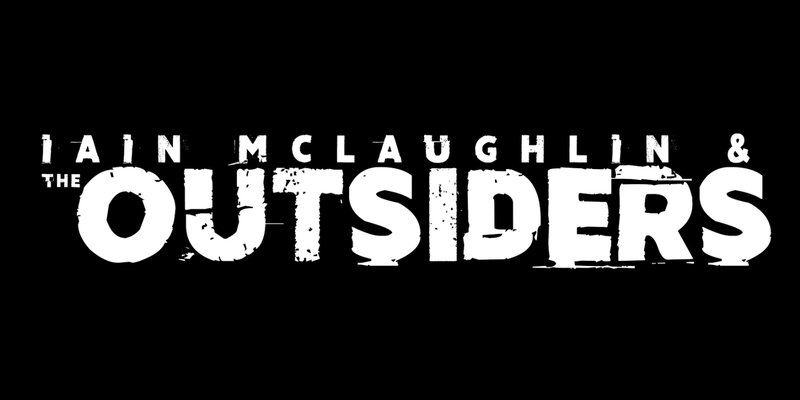 Iain Mclaughlin & The Outsiders tickets on Friday 27 Mar | IMOUT Events ...