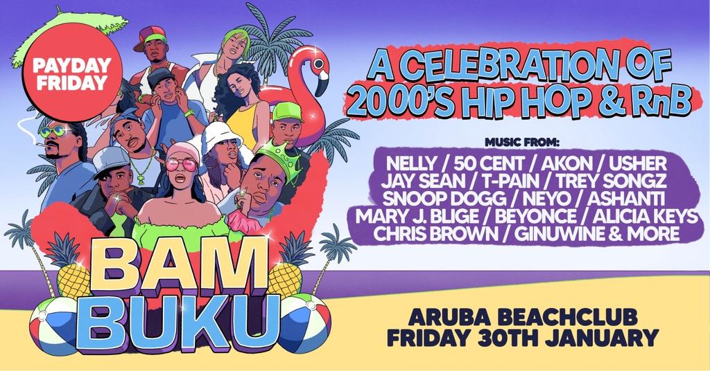 PAYDAY BAMBUKU - 00’s RnB Throwback Party tickets on Friday 30 Jan ...