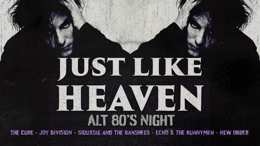 Just Like Heaven: Alt 80’s Party (Dublin) tickets on Saturday, Feb 14 ...