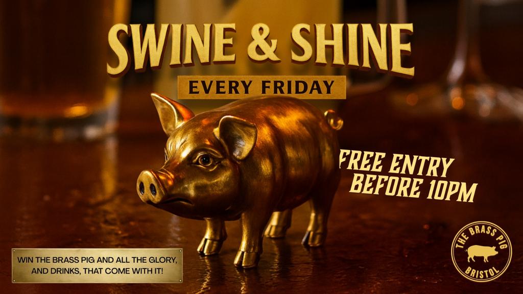 SWINE AND SHINE - 16.01.26 tickets on Friday, Jan 16 | The Brass Pig ...