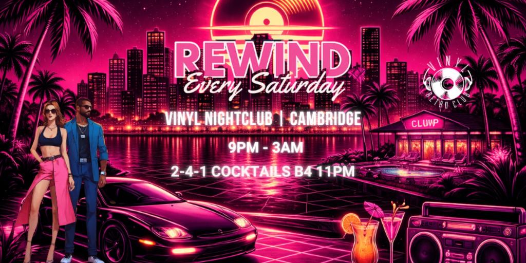REWIND (Saturday) tickets on Saturday 28 Feb | VINYL Cambridge | FIXR