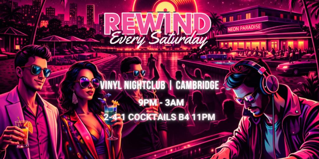 REWIND (Saturday) tickets on Saturday 21 Mar | VINYL Cambridge | FIXR