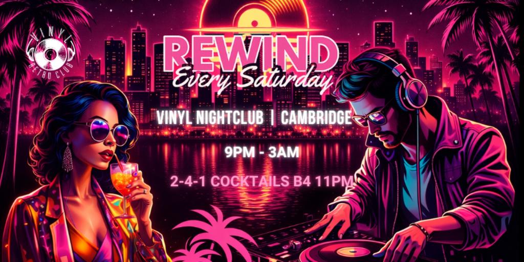 REWIND (Saturday) tickets on Saturday 10 Jan | VINYL Cambridge | FIXR