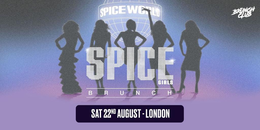 Spice Girls Drag Brunch - London tickets on Saturday 22 Aug | The ...
